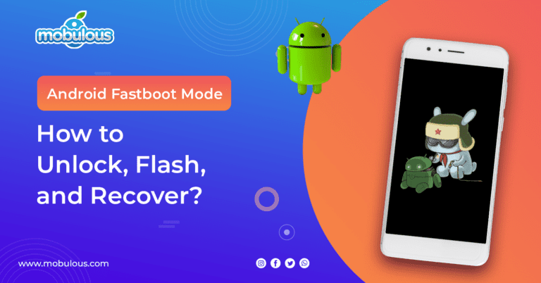 Android Fastboot Mode: How to Unlock, Flash, and Recover? - Mobulous Blogs