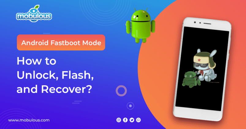 Android Fastboot Mode: How to Unlock, Flash, and Recover? - Mobulous Blogs
