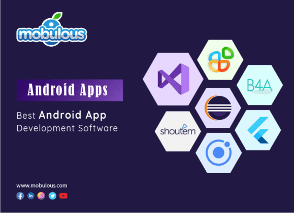Top 10 Android App Development Software in 2023