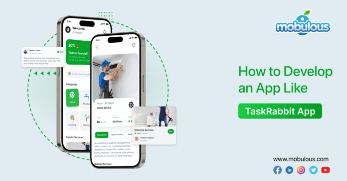 How to Develop an App Like TaskRabbit app in 7 Easy Steps? - Mobulous Blogs