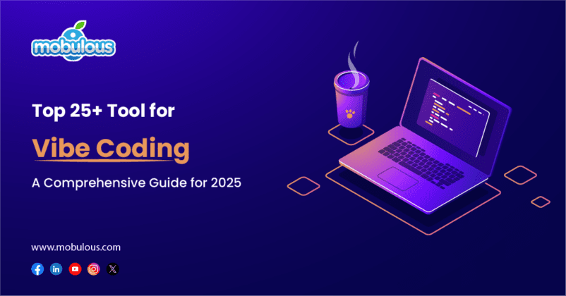 25+ Vibe Coding Tools: Pricing, Key Features, Use Cases, Pros & Cons - Mobulous Blogs