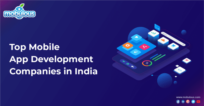 Top Mobile App Development Companies in India - Mobulous Blogs