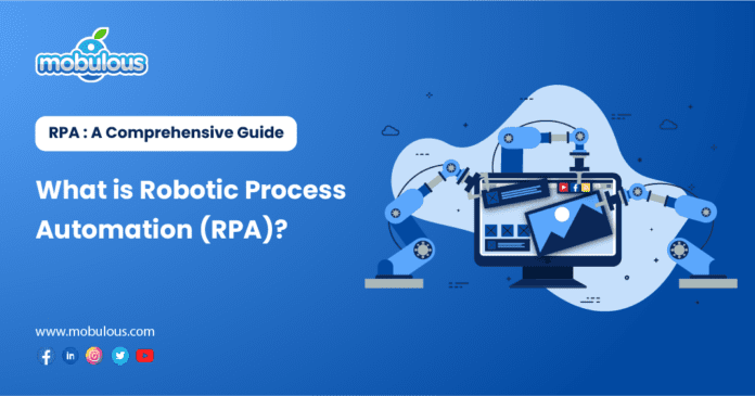 What is Robotic Process Automation (RPA)? A Comprehensive Guide ...